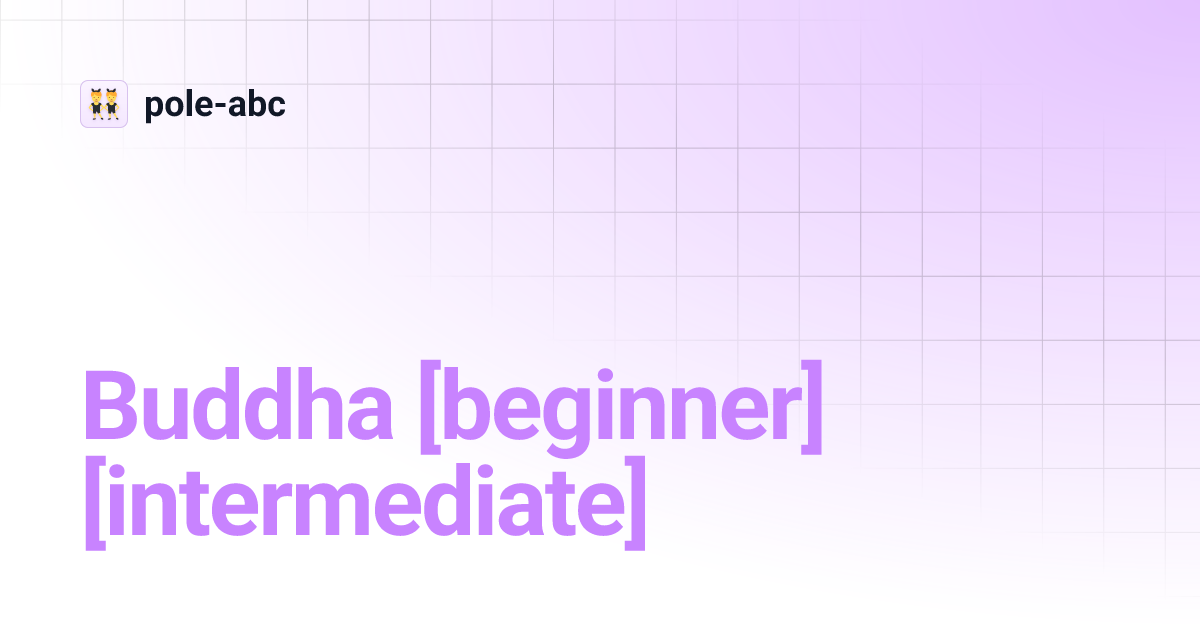 Buddha [beginner] [intermediate] | pole-abc