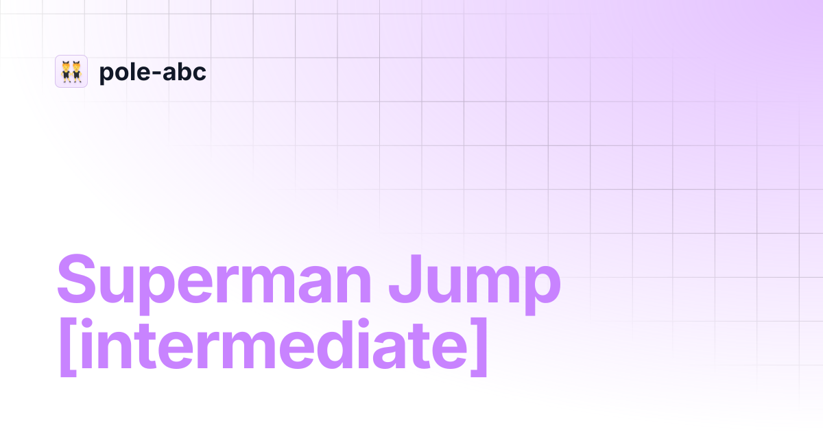 Superman Jump [intermediate] | pole-abc