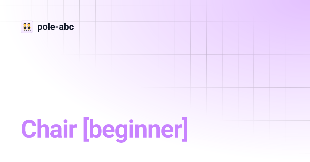 Chair [beginner] | pole-abc